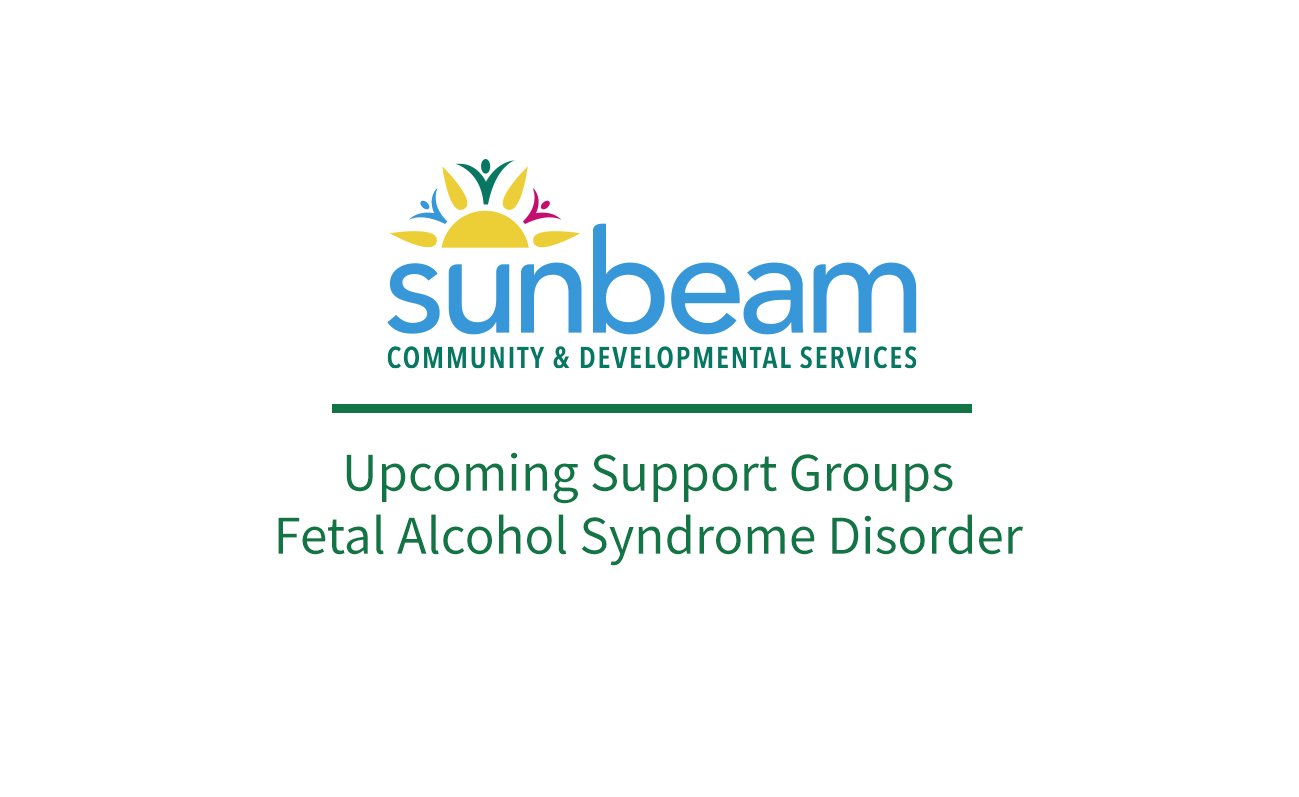 Upcoming Support Groups – Fetal Alcohol Spectrum Disorder (FASD)